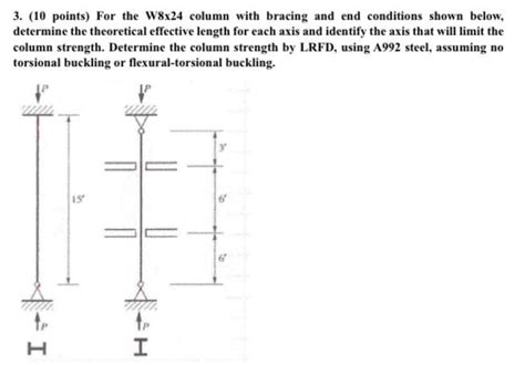 solved for the w8x24 column with bracing and end conditions