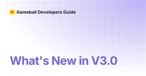 Whats New In V30 Gameball Developers Guide
