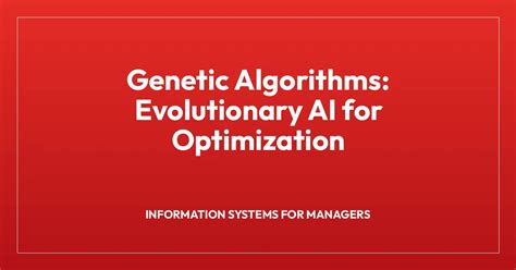 genetic algorithms evolutionary ai for optimization slm self