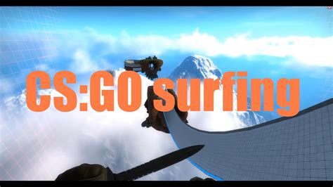 CS GO Surfing YouTube