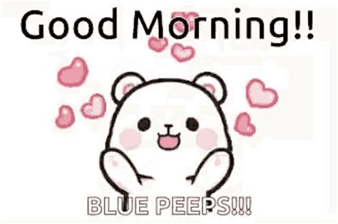 Good Morning Blue Peeps Heart  Good Morning Blue Peeps Heart Good