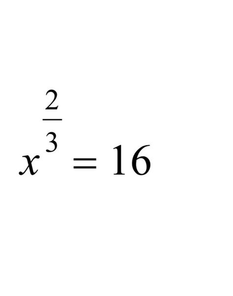 [algebra 2] Solving Rational Exponent Equations R Homeworkhelp