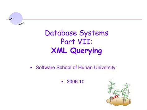 Ppt Database Systems Part Vii Xml Querying Powerpoint Presentation Free Download Id4108661