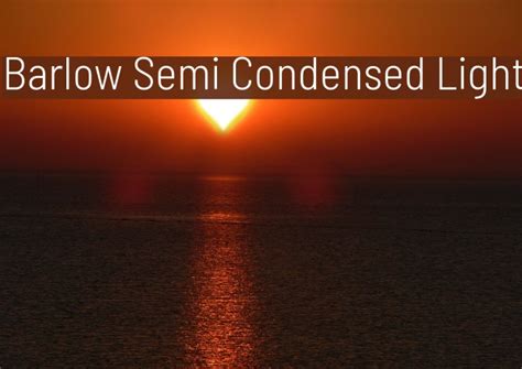 Barlow Semi Condensed Light Font