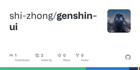Github Shi Zhonggenshin Ui