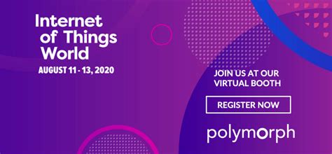 join polymorph at the iot world virtual conference and expo 2020 polymorph custom software
