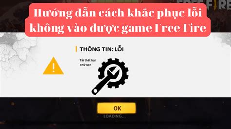 sửa lỗi loading scene failed là gì và cách khắc phục hiệu quả