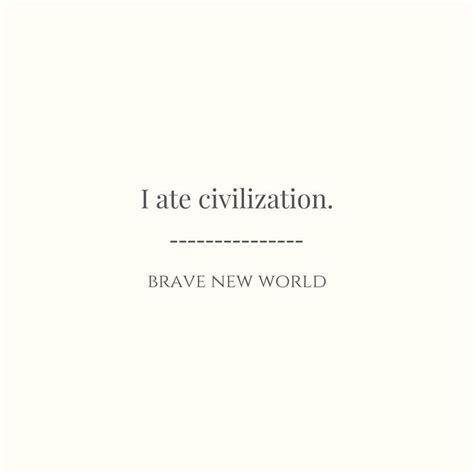 Brave New World By Aldous Huxley Quotes