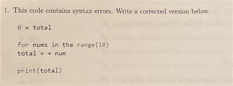 Solved This Code Contains Syntax Errors Write A Corrected