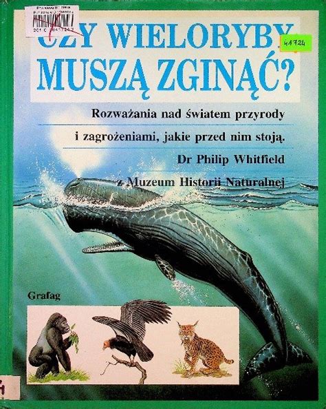 Czy Wieloryby Muszą Zginąć W Opisie Książka W Empik