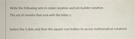 Solved Write The Following Sets In Roster Notation And