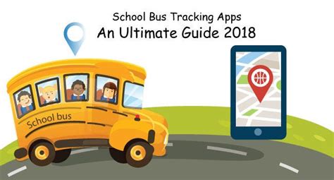 School Bus Tracking Apps — An Ultimate Guide 2018 By Trackschoolbus Medium