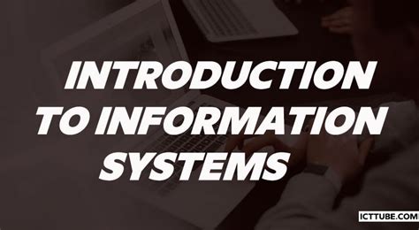 Introduction To Information Systems Icttube
