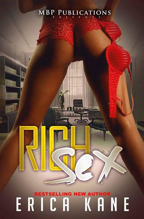 Rich Sex Part By Erica Kane Goodreads