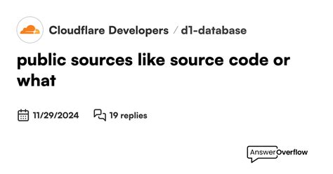 Public Sources Like Source Code Or What Cloudflare Developers