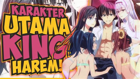8 Anime Yang Karakter Utamanya King Harem Part 2 Youtube