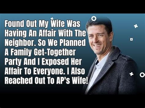 Caught Wife And Neighbor Having An Affair So I Exposed Them To