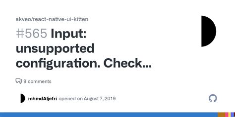 Input Unsupported Configuration Check One Of The Following Prop Values Issue Akveo