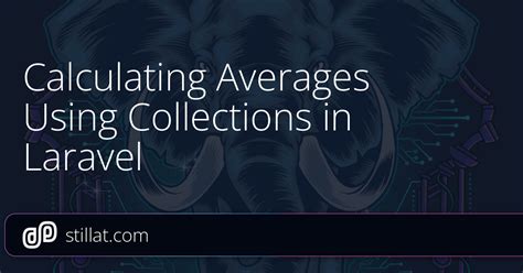 Calculating Averages Using Collections In Laravel Stillat