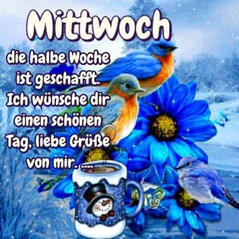 25 Schönen Mittwoch Ideen Mittwoch Schönen Mittwoch Guten Morgen