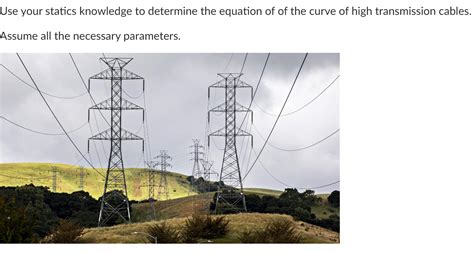 Solved Use Your Statics Knowledge To Determine The Equation