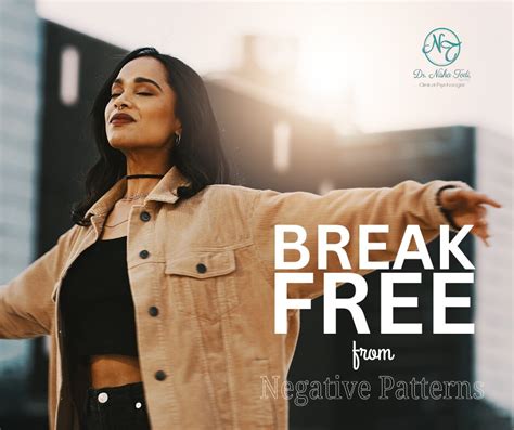 Break Free From Negative Patterns Transform Your Life With Awareness Dr Nisha Todi