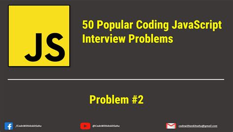 Javascript Popular Coding Interview Problems 2 By Ankit Sahu Apr 2025 Medium