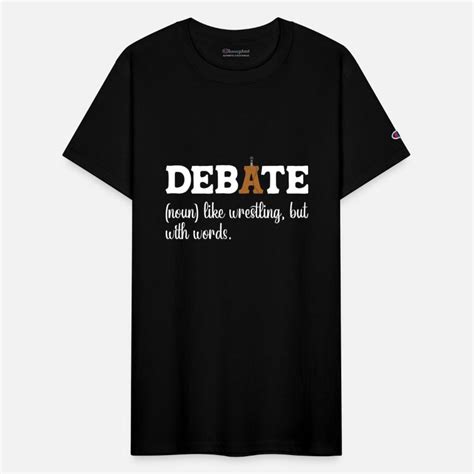 Debates T Shirts Unique Designs Spreadshirt