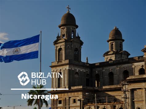 Guía De Visados De Nicaragua Para Negocios E Inversiones Biz Latin Hub