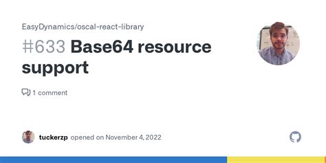 Base64 Resource Support · Issue 633 · Easydynamicsoscal React Library · Github