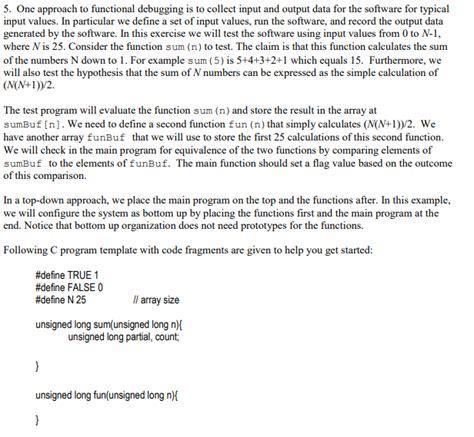 One Approach To Functional Debugging Is To Collect Chegg Com