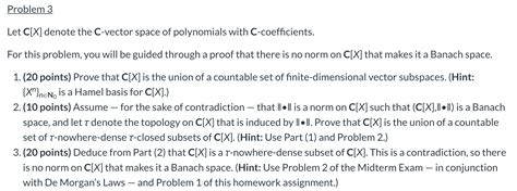 Problem Let C X Denote The C Vector Space Of Chegg Com