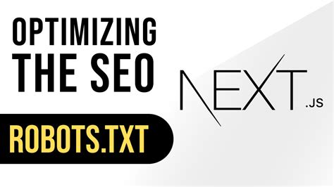 improve your next js website s seo with an optimized robots txt file
