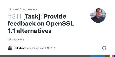 Task Provide Feedback On Openssl 11 Alternatives · Issue 311 · Microsoftmubasecore · Github