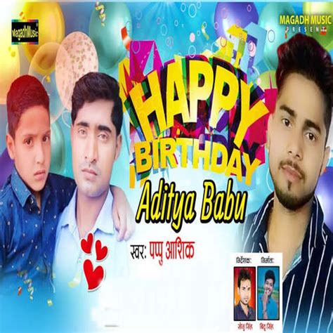 Happy Birthday Aditya Babu Songs Download Free Online Songs Jiosaavn