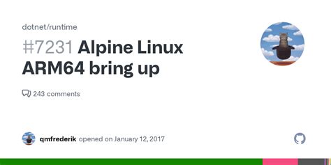 Alpine Linux Arm64 Bring Up · Issue 7231 · Dotnetruntime · Github