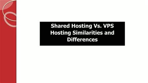 ppt shared hosting vs vps hosting similarities and differences powerpoint presentation id