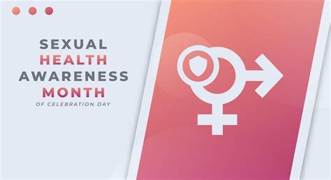 Premium Vector Happy Sexual Health Awareness Month Celebration Design