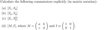 solved calculate the following commutators explicitly in