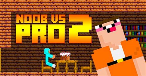 Game Noob Vs Pro 2 Game Vui