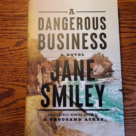 Dangerous Business By Jane Smiley