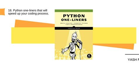 18 One Liners Every Python Developer Should Know To Improve Their