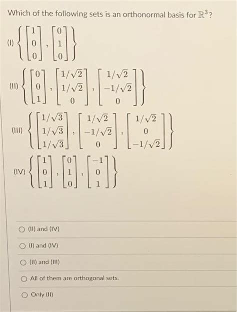 Solved Which Of The Following Sets Is An Orthonormal Basis