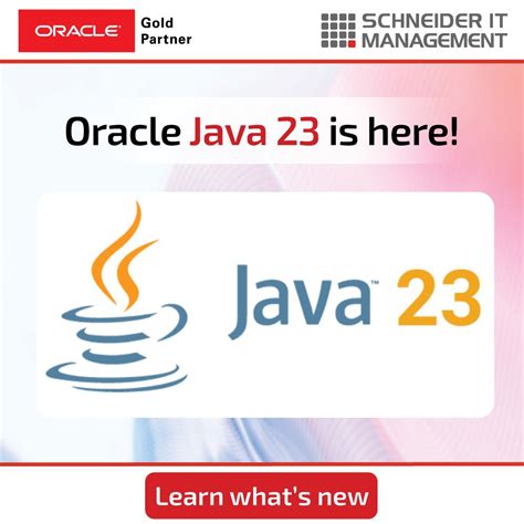 Schneider It Management On Linkedin Oracle Java 23 Is Available And Introduces 12 Java