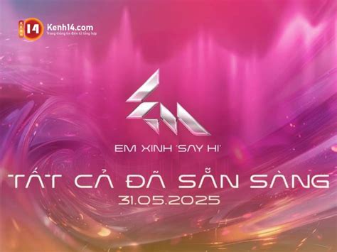 Em Xinh Say Hi Liệu có đem đến cú HIT như ATSH