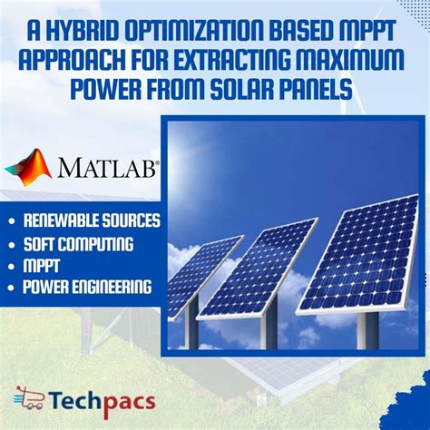 A Hybrid Optimization Approach For Enhanced Mppt In Solar Pv Systems Techpacs Canada Limited