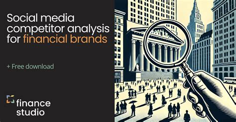 Finance Studio Social Media Competitor Analysis For Financial Brands