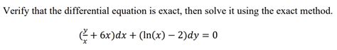 solved verify that the differential equation is exact then