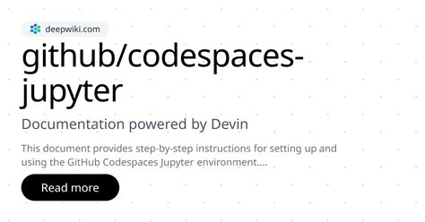 Getting Started Githubcodespaces Jupyter Deepwiki