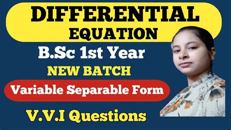 Variable Separable Important Question Differential Equation Bsc 2nd Year Youtube